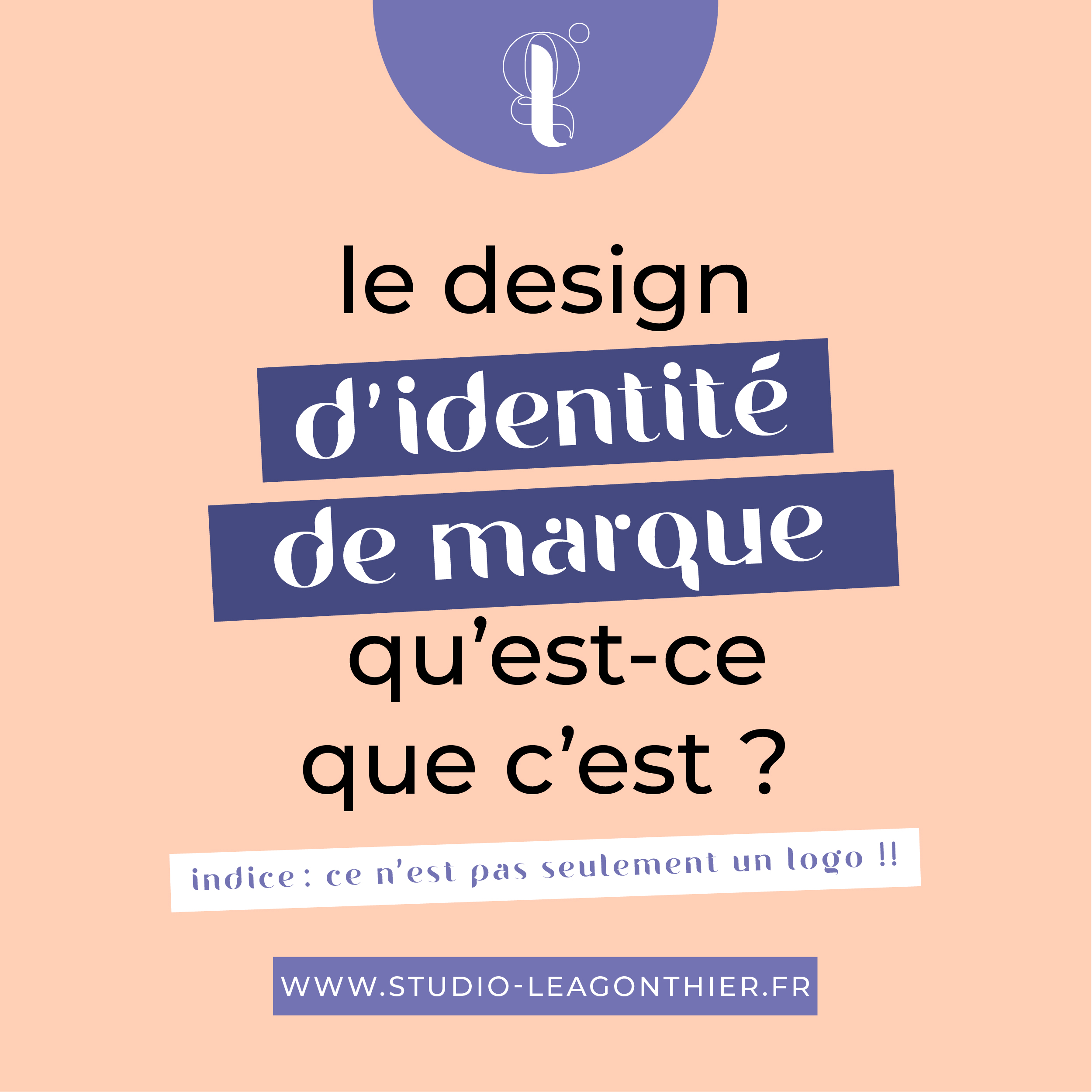 Le design d'identité de marque qu'est-ce c'est ? - Léa Gonthier